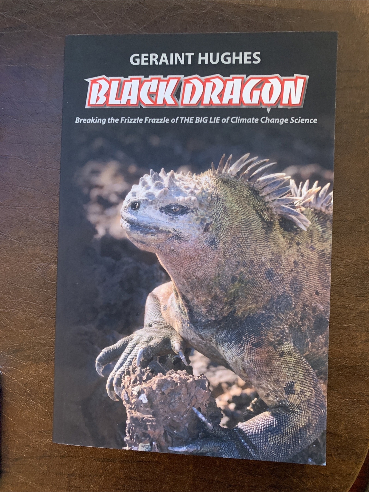 Black Dragon : Breaking the Frizzle Frazzle of the BIG LIE of Climate ...