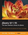 Jquery Ui 1 10: The User Interface Library For Jquery 9781782162209| eBay