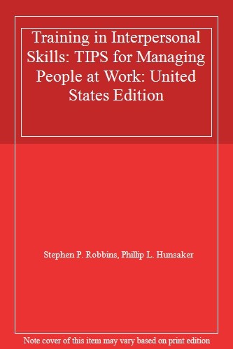 Training in Interpersonal Skills: TIPS for Managing People at Wo ...