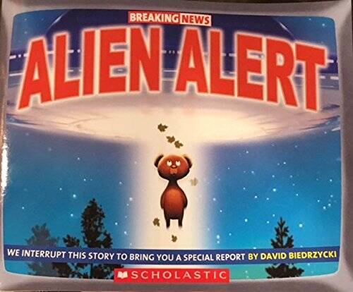 Breaking Alert - Alien Alert - Paperback By David Biedrzycki - VERY ...