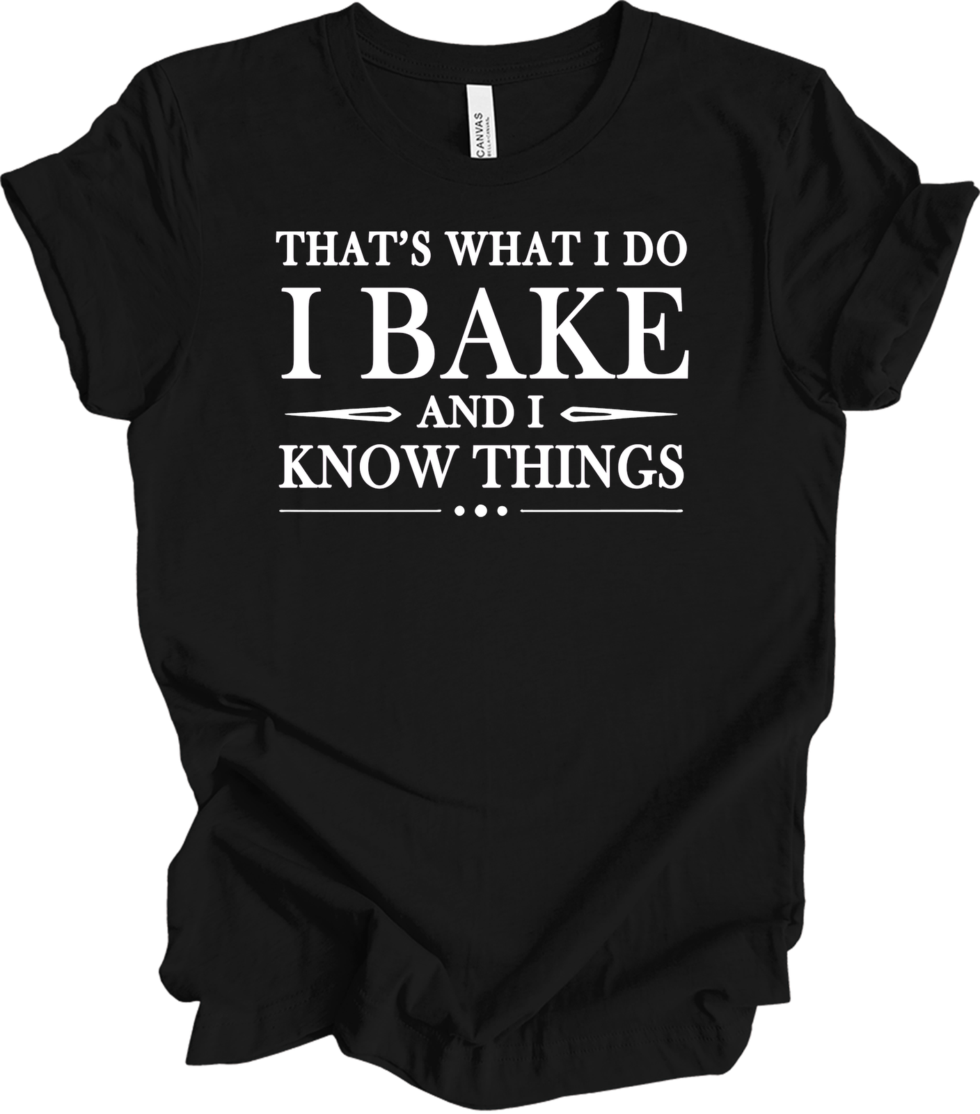 That's What I Do I Bake and I Know Things Funny Baker Pastry Chef Gift ...