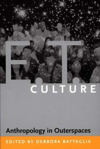 E. T. Culture : Anthropology in Outerspaces by Christopher F. Roth (2006, Perfect) online kaufen ...