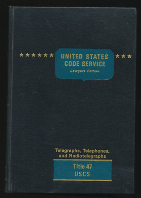 United States Code Service Lawyers Edition Title 47 Telephone Telegraph ...