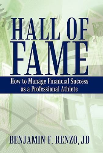 Hall of Fame : How to Manage Financial Success as a Professional ...