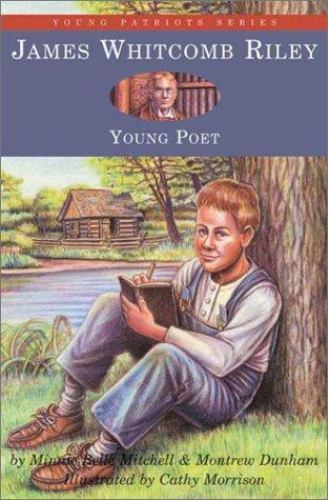 James Whitcomb Riley, Young Poet by Mitchell, Minnie Belle; Dunham ...