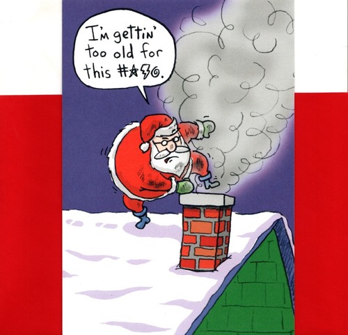 Funny Merry Christmas Angry Santa Getting Old Chimney On Fire Greeting ...