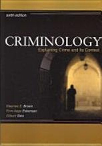 Criminology : Explaining Crime and Its Context Paperback 9781593454272 ...