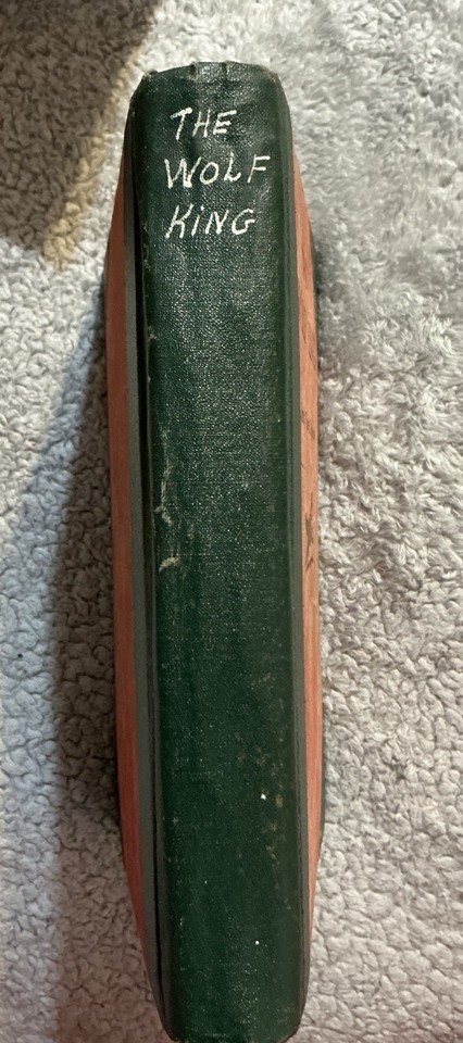 The Wolf King Joseph W. Lippincott 1949 Second Impression + Old 1954 ...