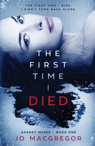 The First Time I Died Jo Macgregor Taschenbuch Englisch 2018 Joanne ...