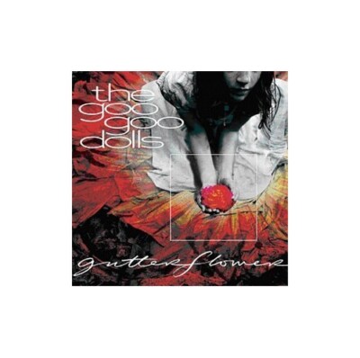 Goo Goo Dolls - Gutterflower - Goo Goo Dolls CD EYVG The Cheap Fast ...