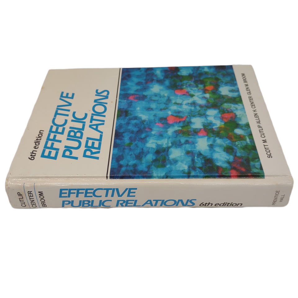 Effective Public Relations Scott M Cutlip Allen H Center Glen M Broom ...