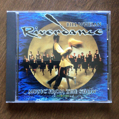 Riverdance: Music From The Show by Bill Whelan (1997) US CD Mint/Near ...
