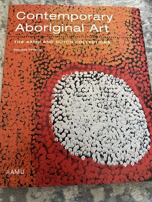 Contemporary Aboriginal Art The AAMU And Dutch Collections By Georges ...