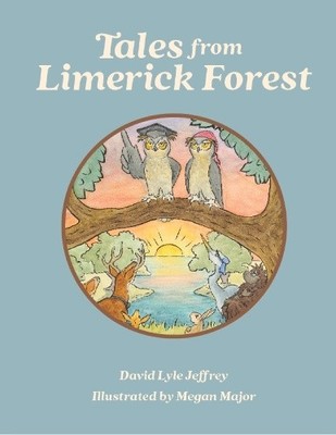 Tales from Limerick Forest by David Lyle Jeffrey [Paperback] | eBay