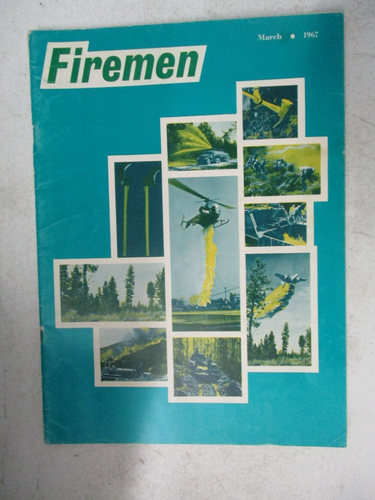 FIREMEN MAGAZINE MARCH 1967 NFPA FIRE HOUSE FIGHTER PROTECTION SAFETY ...