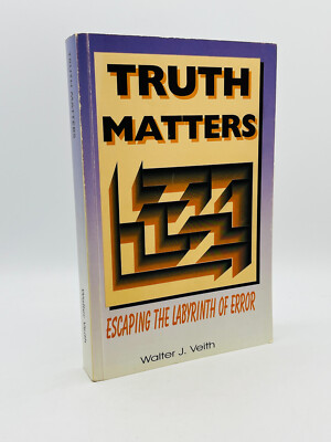 Truth Matters Book 2: Escaping the Labyrinth of Error - Walter J Veith ...