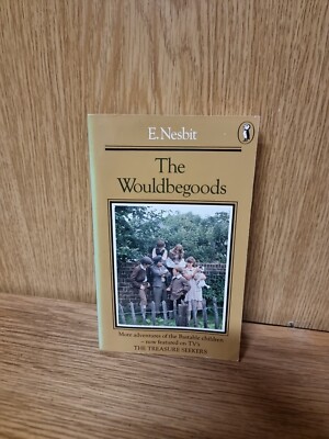 The Wouldbegoods (The Bastable Series) by E. Nesbit Book (30e ...
