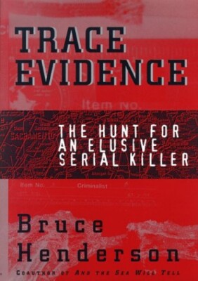 Trace Evidence: The Hunt for a - Hardcover - ACCEPTABLE 9780684807089| eBay