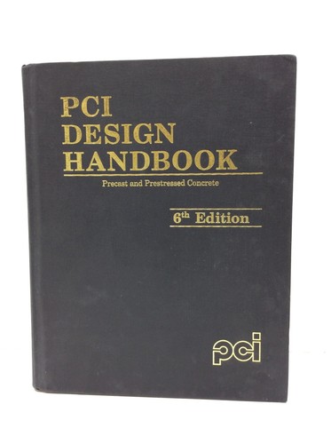 PCI Design Handbook Precast and Prestressed Concrete By Leslie D ...