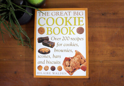 The Great Big Cookie Book by Hilaire Walden Cookbook Baking Recipe Book ...