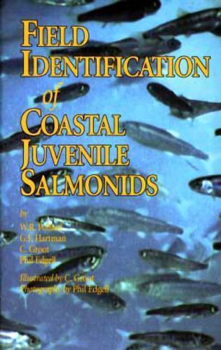Field Identification of Coastal Juvenile Salmonids by G. F. Hartman, C ...