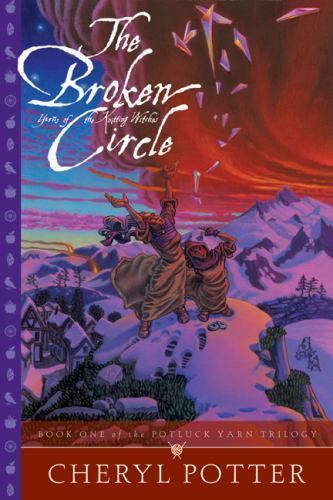 The Broken Circle: Yarns of the Knitting Witches by Cheryl, Potter ...