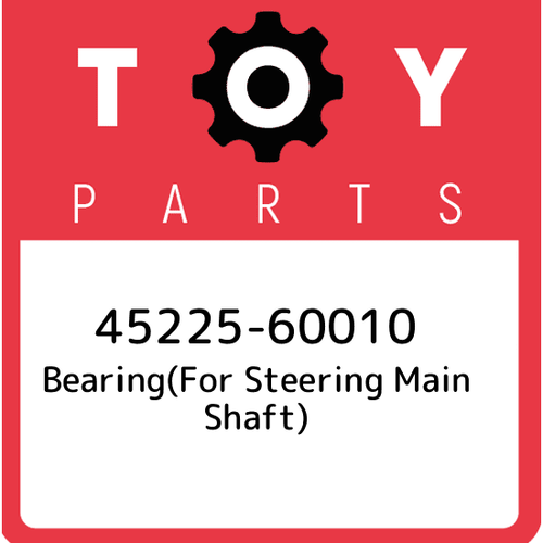 45225-60010 Toyota Bearing(for steering main shaft) 4522560010, New ...