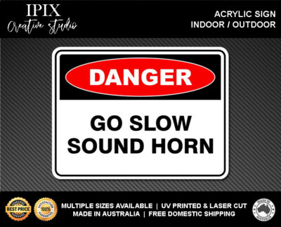 GO SLOW SOUND HORN - DANGER - ACRYLIC SIGN | HEALTH & SAFETY | eBay ...