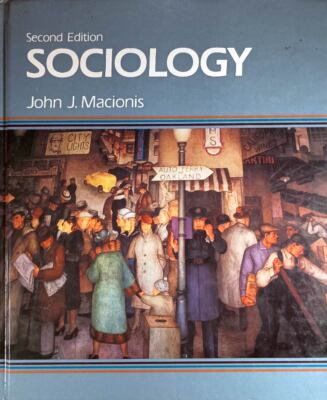 Sociology: Second Edition by John J. Macionis / 1989 Hardcover Textbook ...