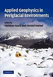 Applied Geophysics in Periglacial Environments by C. Hauck, C. Kneisel ...