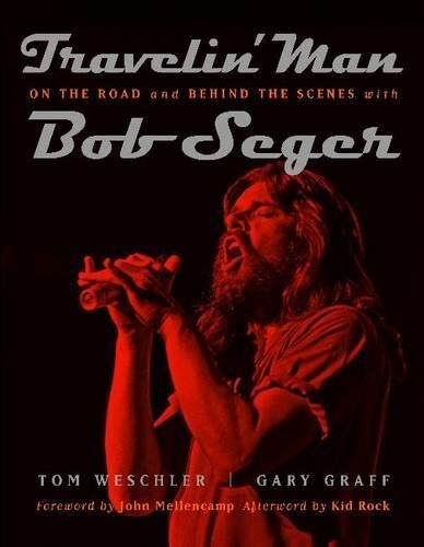 Tom Weschler Gary Graff John Mellencamp Kid Rock Travelin' Man (Poche ...