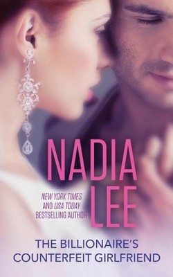 The Billionaire's Counterfeit Girlfriend by Nadia Lee (English ...