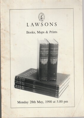 MEMORABILIA , LAWSON , BOOKS,MAPS & PRINTS CATALOGUE , 28th MAY 1990 ...