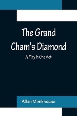 Allan Monkhouse The Grand Cham's Diamond (Poche) | eBay