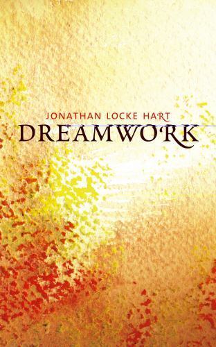Dreamwork by Jonathan Locke Hart (2010, Trade Paperback) for sale ...