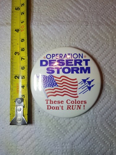 OPERATION DESERT STORM THESE COLORS DONT RUN PINBACK BUTTON | eBay
