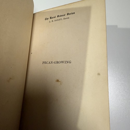 Pecan-Growing, By H. P. Stuckey ... And Edwin Jackson Kyle. 1925 ...
