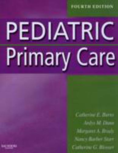 Pediatric Primary Care by Catherine E. Burns, Catherine Blosser ...