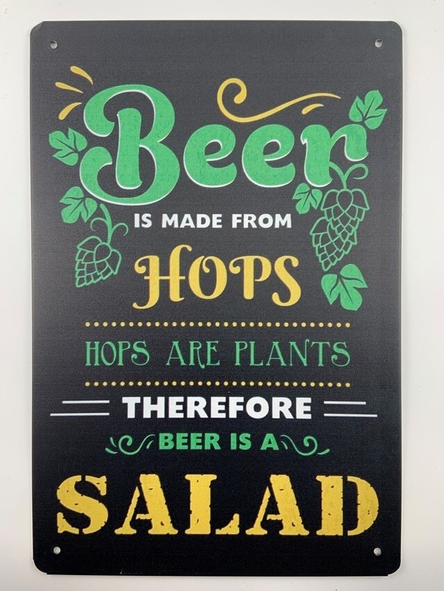 BEER IS MADE WITH HOPS. THEREFORE BEER IS A SALAD 8X12 VINTAGE TIN BAR ...