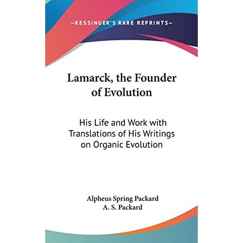 Lamarck, The Founder Of Evolution: His Life And Work Wi - Cloth over ...