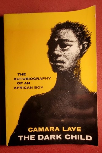 Dark Child : The Autobiography of an African Boy James Kirkup lot t452 ...