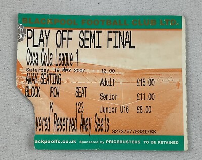 EFB 2007 05/19 Blackpool Play Off Semi Final Football (Soccer) Ticket ...