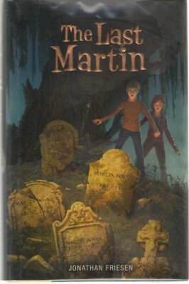 The Last Martin - Hardcover By Jonathan Friesen - 1st Edition Hardback ...