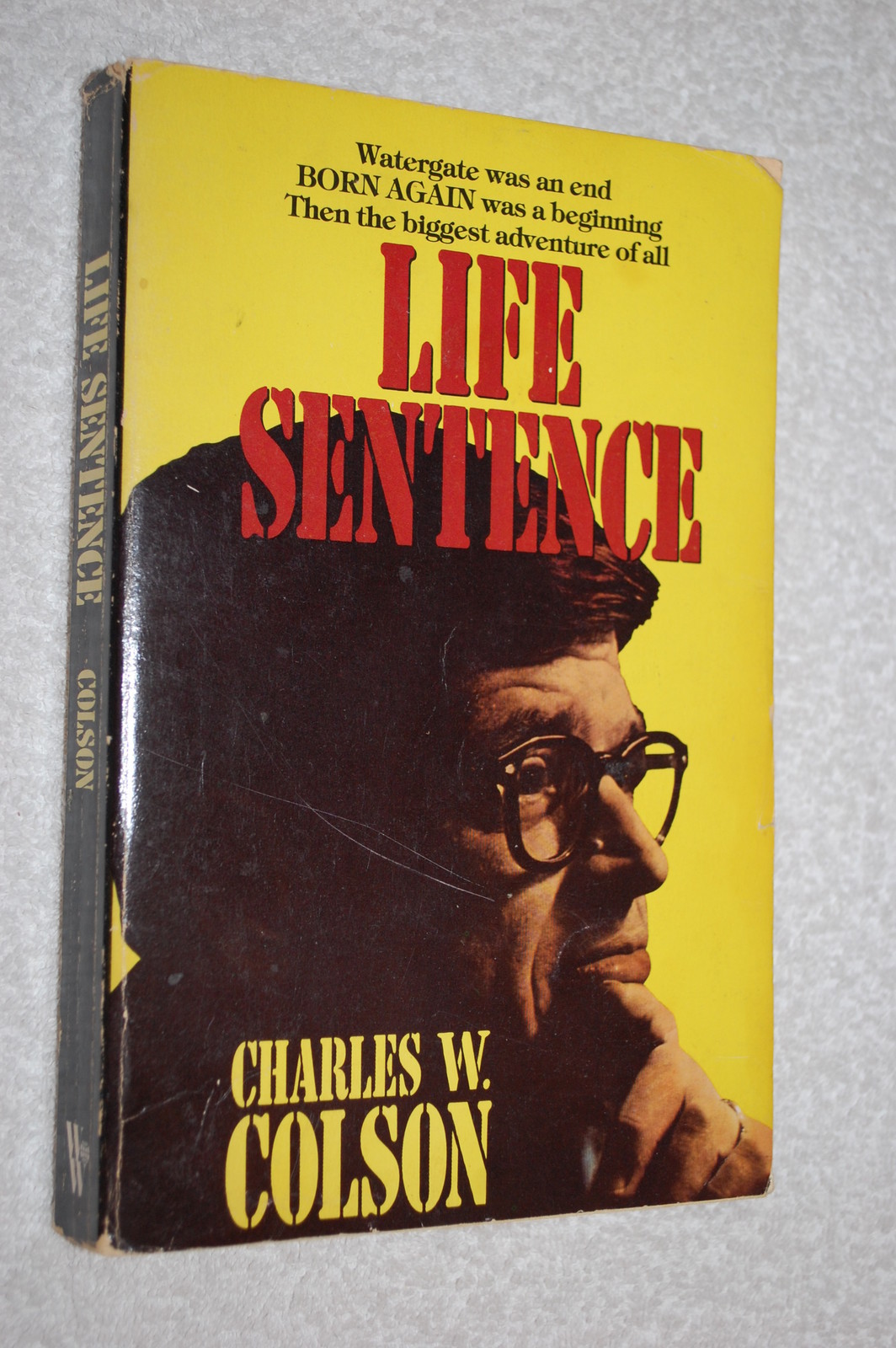 Life Sentence by Charles W. Colson (1979, Paperback) Sequel to BORN ...