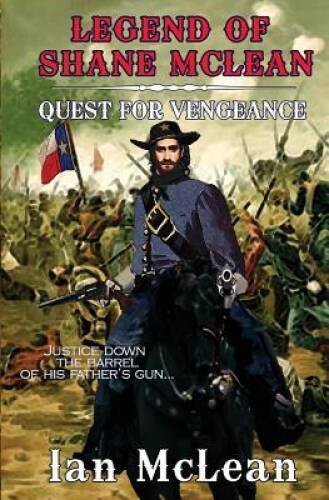 Legend of Shane McLean: Quest for Vengeance - Paperback By McLean, Ian ...