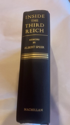 Inside The Third Reich - Memoirs by Albert Speer - 1970 First Printing ...