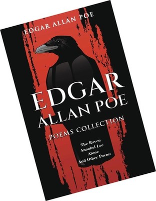 Edgar Allan Poe Poems Collection: The Raven, Annabel Lee, Alone and ...