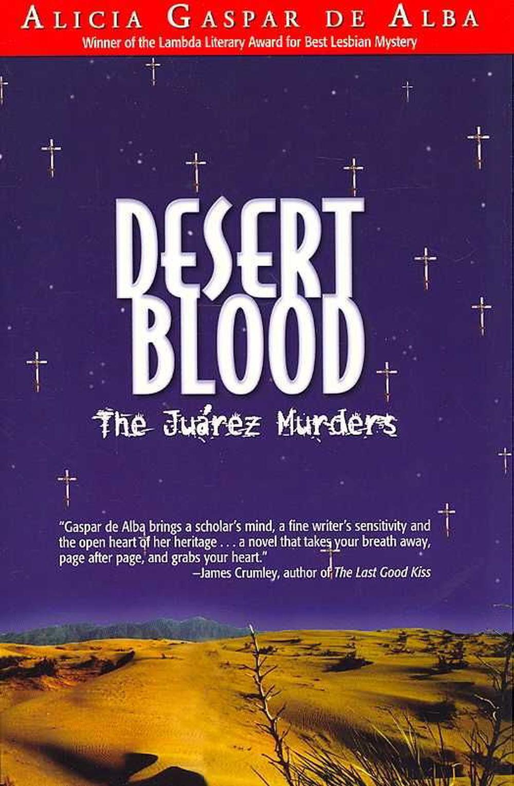 Desert Blood: The Juarez Murders by Alicia Gaspar De Alba (Paperback ...