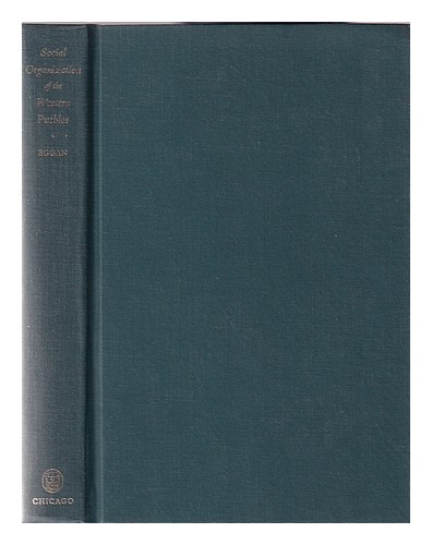 EGGAN, FRED (1906-1991) Social organization of the western Pueblos / by ...