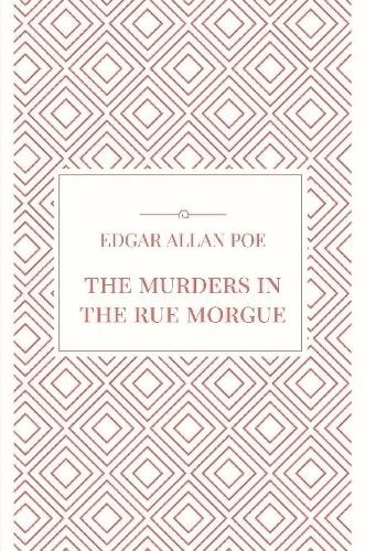 Edgar Allan Poe The Murders in the Rue Morgue (Paperback) 9781365699023 ...